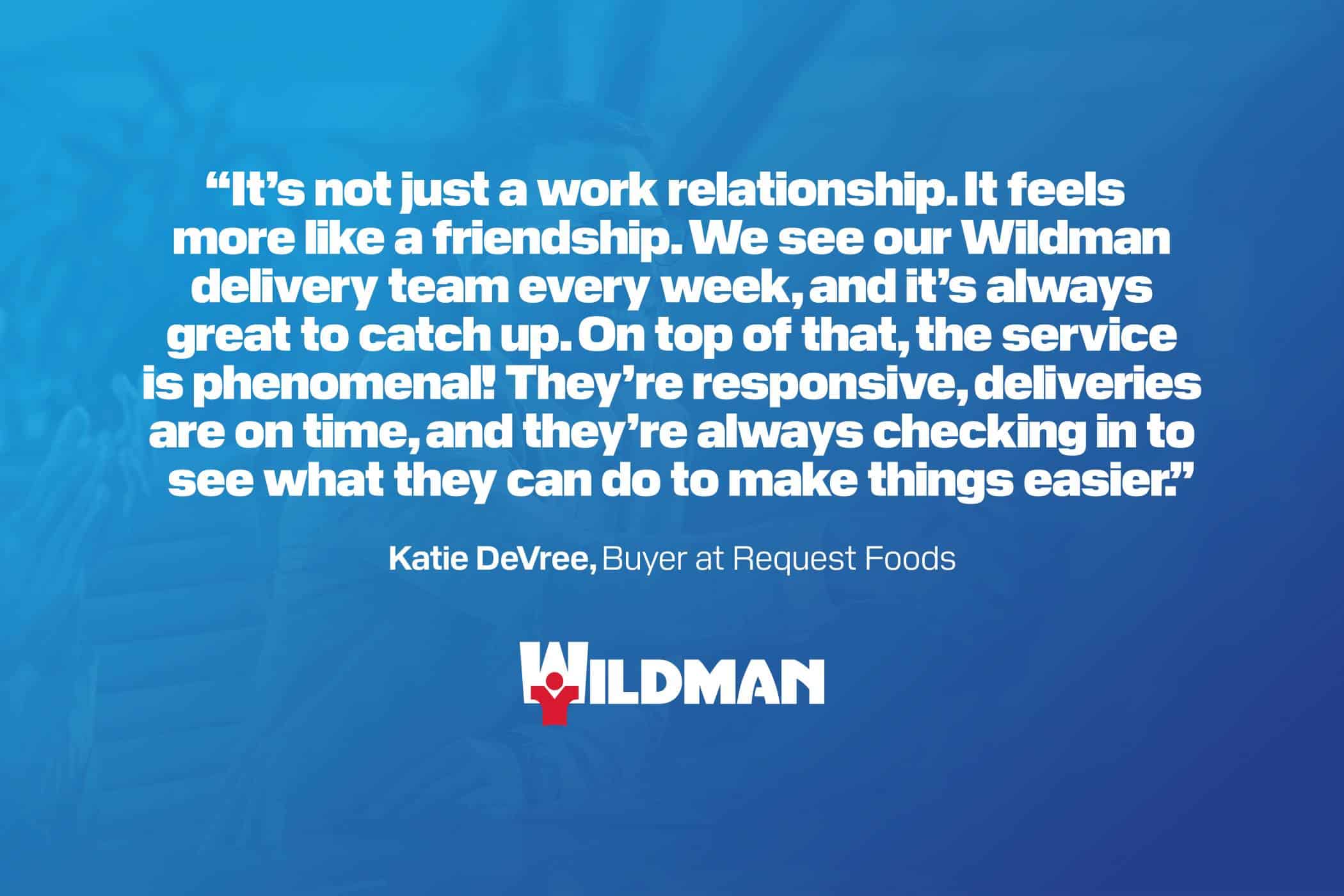 Building A 35-Year Partnership: Request Foods And Wildman | Wildman